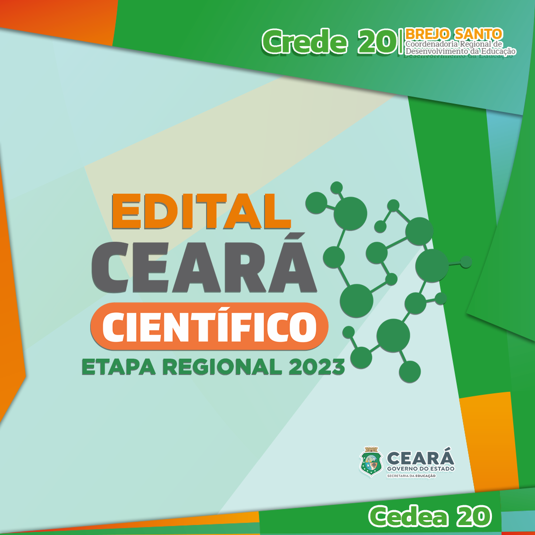 CREDE 20 lança edital da Etapa Regional do Ceará Científico 2023 ...